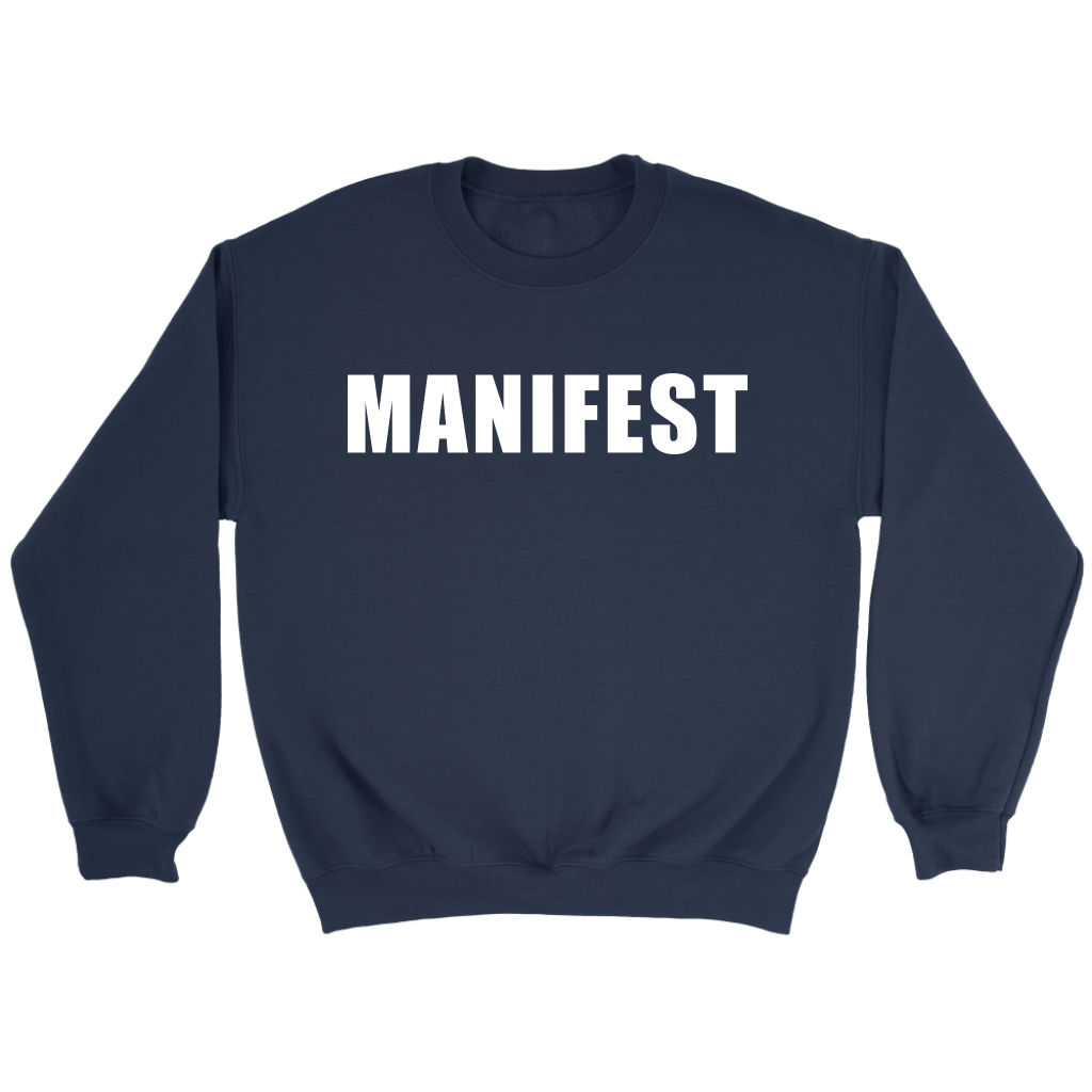 Manifest Sweatshirt – Sarcastic ME