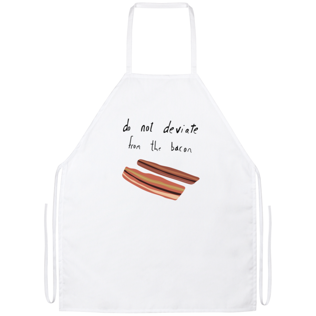 Do Not Deviate From The Bacon Funny Kitchen Apron | Sarcastic Me ...