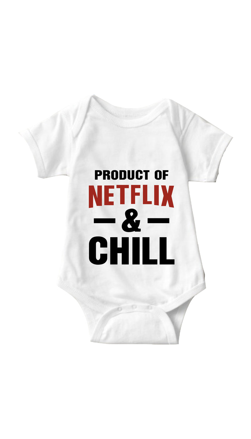 Product Of Netflix & Chill Cute & Funny Baby Infant Onesie | Sarcastic ME